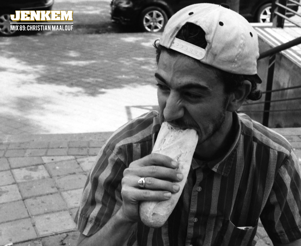 JENKEM MIX 89: CHRISTIAN MAALOUF - Jenkem Magazine
